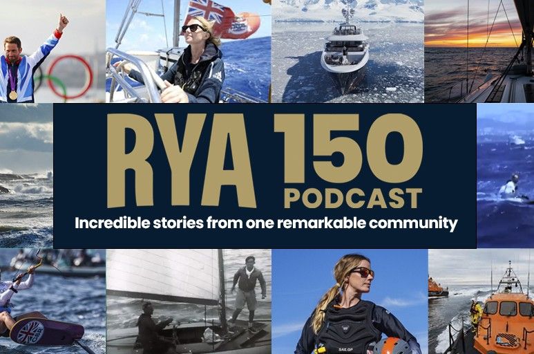 RYA launches a new podcast series to coincide with 150th anniversary
